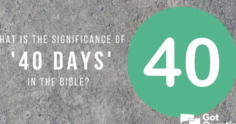 The Significance of 40 Days in the Bible: Unveiling its Biblical ...
