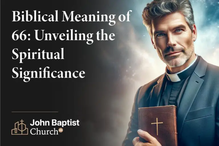 Biblical Meaning of 66: Unveiling the Spiritual Significance - John ...