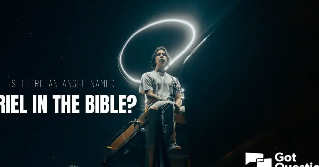 The Biblical Meaning of Ariel: Unveiling its Spiritual Significance - John Baptist Church