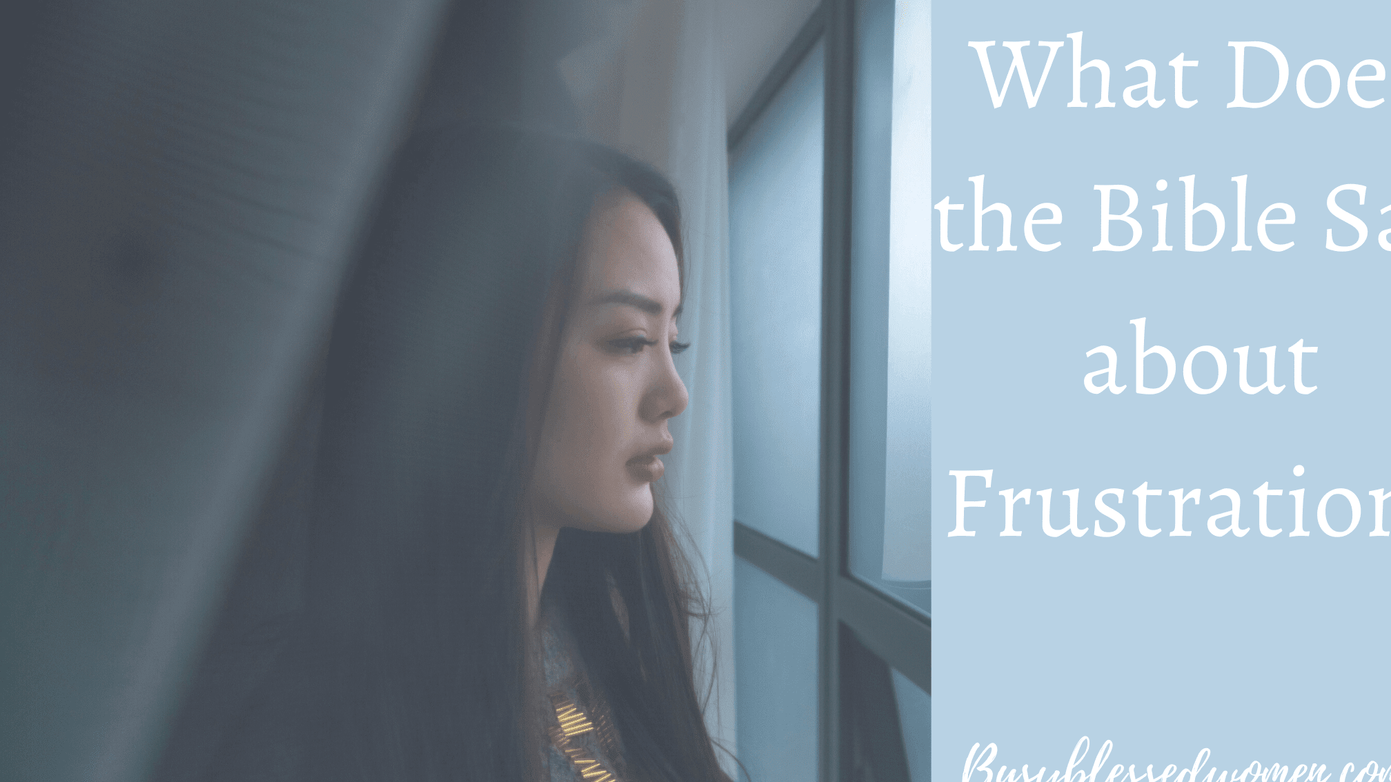 The Biblical Significance of Frustration: Understanding Its Purpose and ...