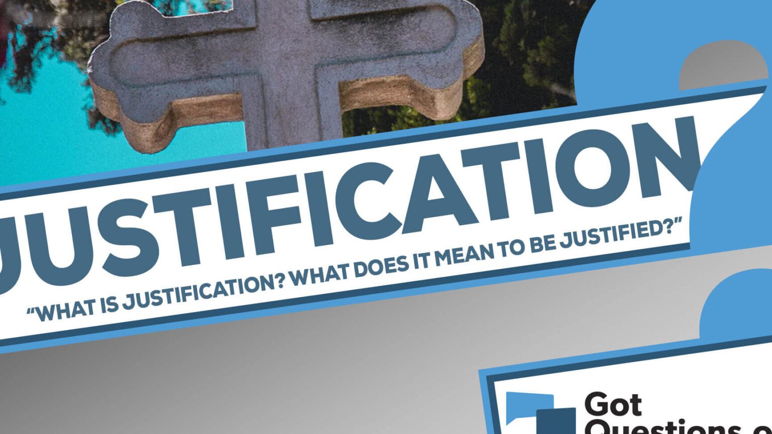 The Biblical Significance of Being Justified - John Baptist Church