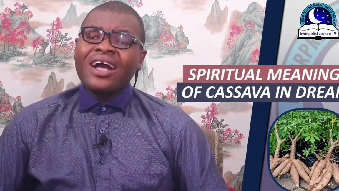 The Spiritual Significance Of Cassava In A Dream Unveiling Its Biblical Meaning John Baptist