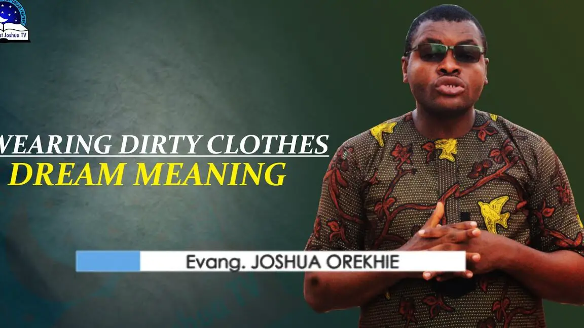 The Spiritual Significance of Dirty Clothes in Dream: A Biblical ...