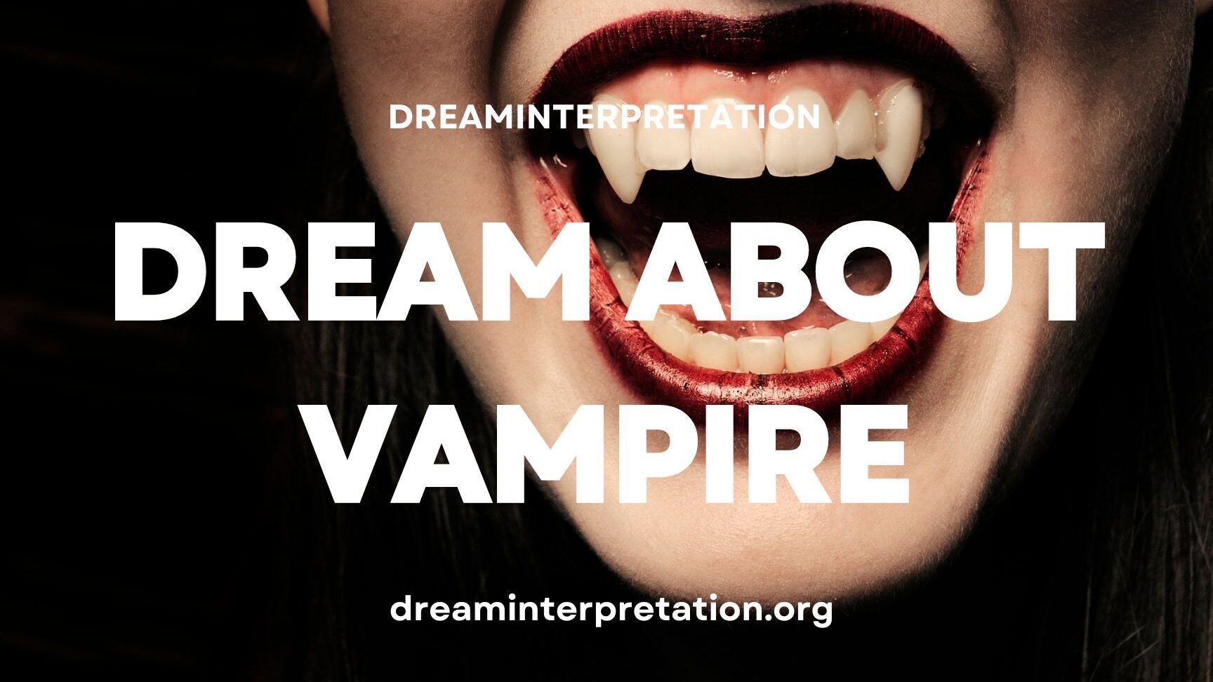 Biblical Interpretation of Vampires in Dreams - John Baptist Church
