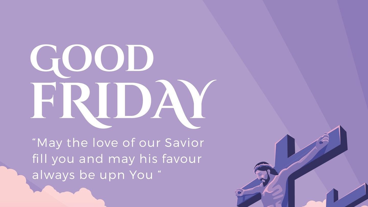 The Spiritual Significance of Good Friday according to the Bible - John ...