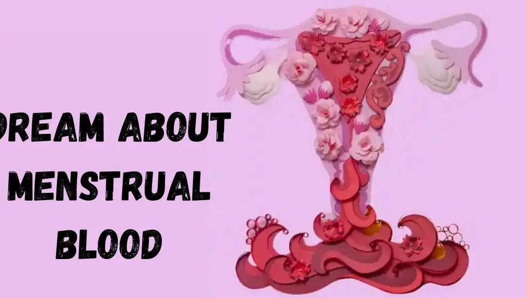 Unlocking the Biblical Significance of Menstrual Blood in Dreams - John ...