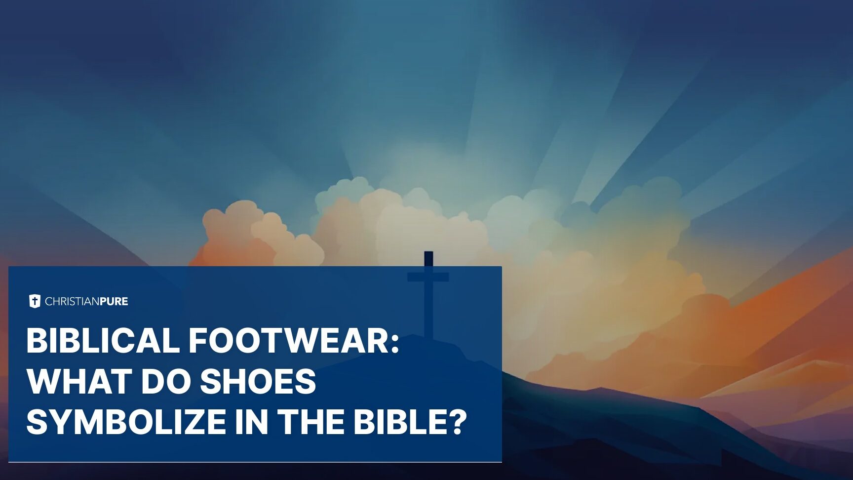The Symbolism of Boots in the Bible: Exploring the Biblical Meaning of ...
